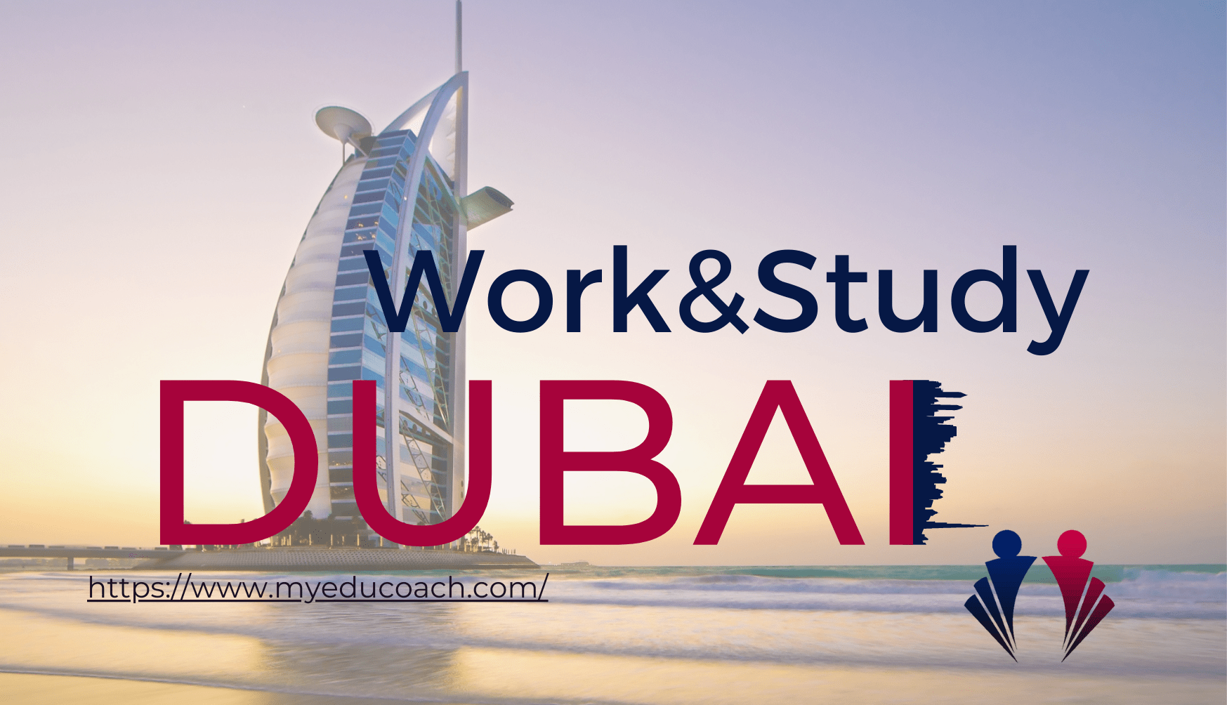 Work and Study Dubai - Myeducoach Yurtdışı Eğitim